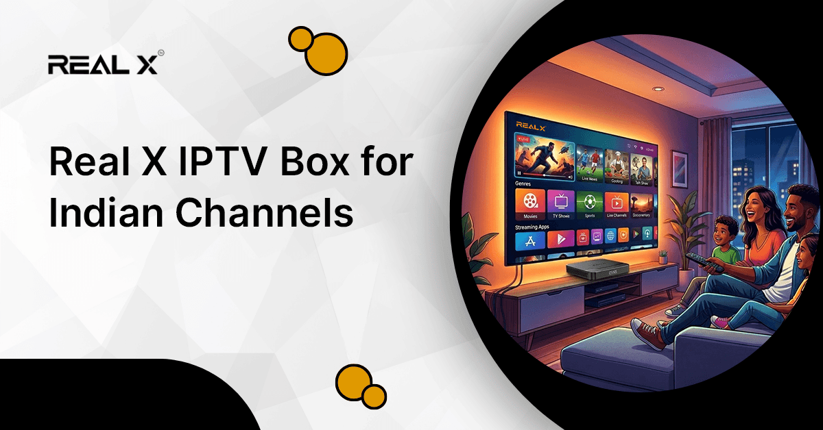 IPTV Box for Indian Channels | Stream Live TV Abroad in 8K